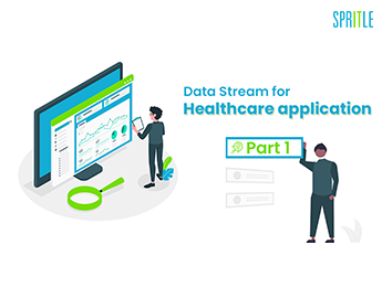 Data Stream For Healthcare Application Part - 1