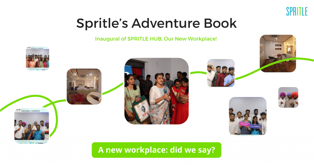 Spritle’s Adventure Book: Inaugural of SPRITLE HUB, Our New Workplace!