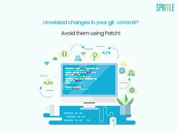 Unrelated changes in your git code? Avoid them using Patch! - Spritle ...